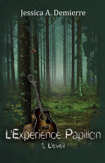 L'Expérience Papillon Tome 1 : L'éveil Tome 1 - broché - Jessica A ...