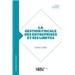 Gestion fiscale des entreprises et ses limites - broché - Emilien Lebas ...