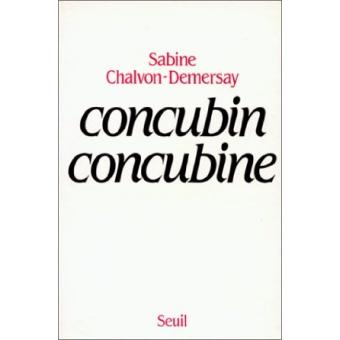 Concubin-Concubine - Sabine Chalvon-Demersay - Achat Livre | fnac