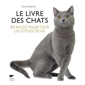 Le Livre des chats - broché - David Alderton, Livre tous les livres à ...