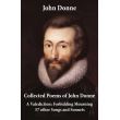 Collected Poems of John Donne - A Valediction: Forbidding Mourning + 57 ...