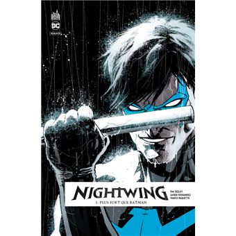Nightwing - Rebirth Tome 1 - NIGHTWING REBIRTH - Tim Seeley, Javier ...