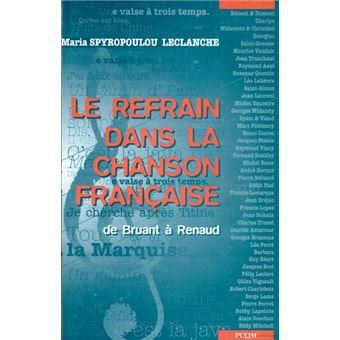 Le refrain dans la chanson française de Bruant à Renaud de Bruant à ...