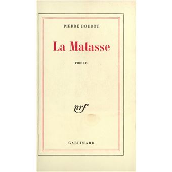 La Matasse - Pierre Boudot - Achat Livre | fnac