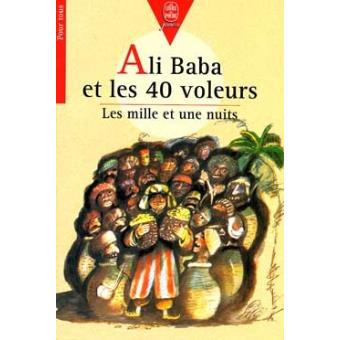 Ali-Baba et les quarante voleurs tiré de Les Milles et Une Nuits ...
