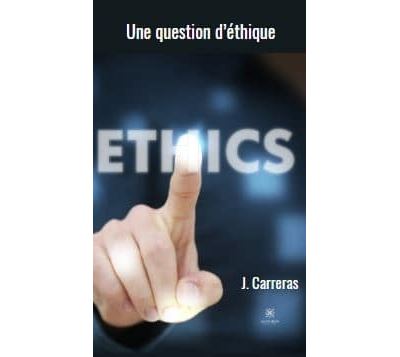 Une question d'éthique - broché - Josselin Carreras - Achat Livre ou ...