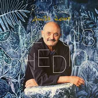 Rêveur, Rêveur Exclusivité Fnac Album Dédicacé - Louis Chedid - Vinyle ...