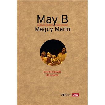 May B de Maguy Marin - broché - Martine Maleval - Achat Livre | fnac