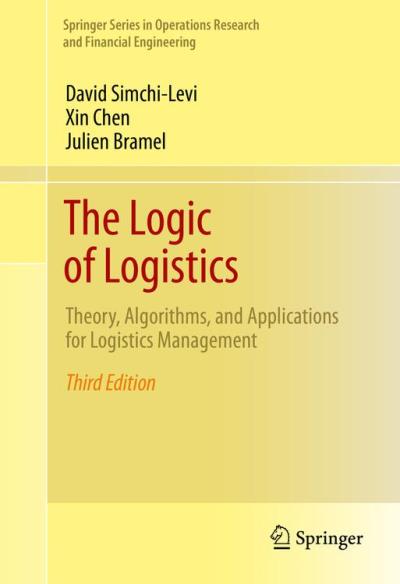 The logic of logistics - relié - David Simchi-Levi, Xin Chen, Julien Bramel - Achat Livre ou ...