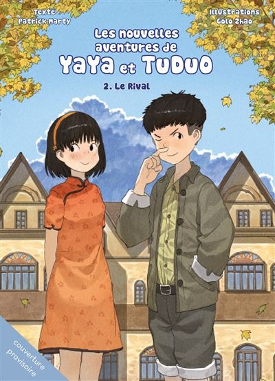 Les nouvelles aventures Yaya et Tuduo - Le rival Tome 2 - Les nouvelles ...