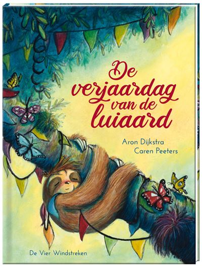 Een Vier Windstreken prentenboek - De verjaardag van de luiaard - Caren ...