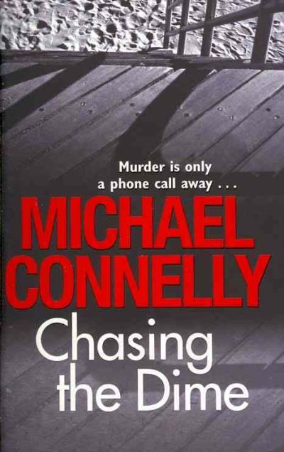Chasing the dime - broché - Michael Connelly - Achat Livre ou ebook | fnac