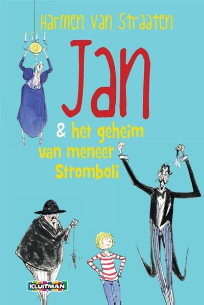 Super Jan - Jan is een held Tome 4 - Jan & het geheim van meneer ...