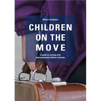 Children on the move A guide to working with unaccompanied children in ...