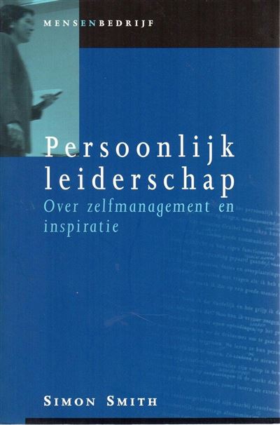 Mens en bedrijf - over zelfmanagement en inspiratie - Persoonlijk ...