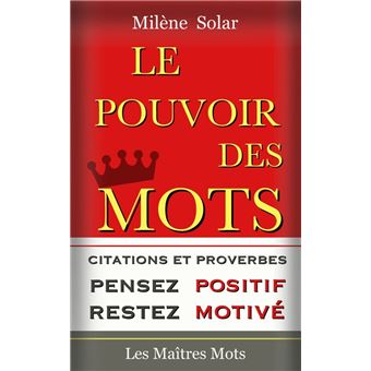 Le Pouvoir Des Mots Positifs