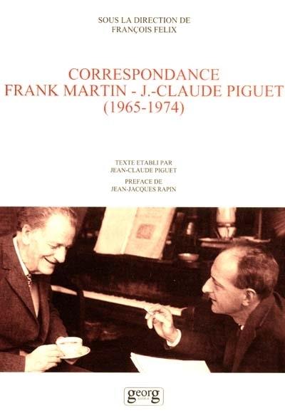 Frank Martin, Jean-Claude Piguet Correspondance 1965-1974 - broché ...