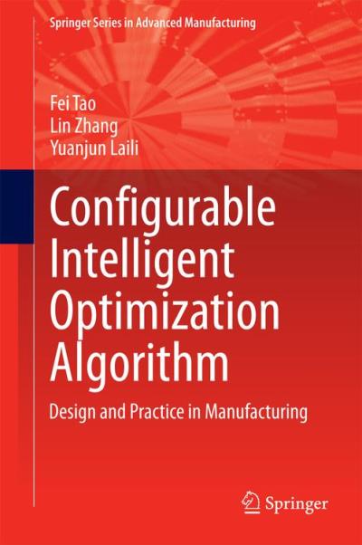 Configurable intelligent optimization algorithm - relié - Fei Tao - Achat Livre ou ebook | fnac