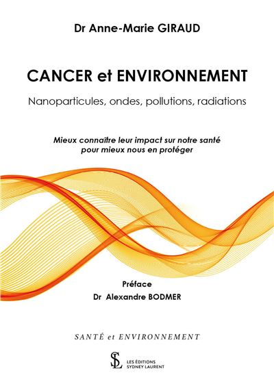 Cancer et environnement - broché - Anne-Marie Giraud - Achat Livre | fnac