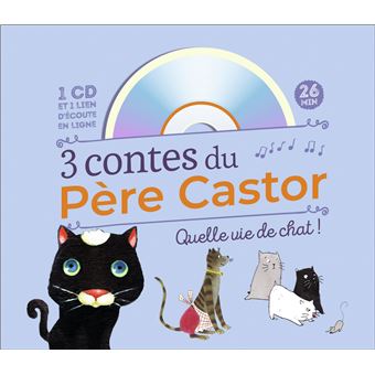 Père Castor - Livre avec 1 CD audio - 3 Contes du Père Castor - Quelle ...