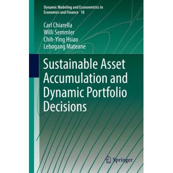 Sustainable asset accumulation and dynamic portfolio decisions - relié ...