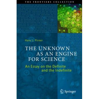 The unknown as an engine for science - relié - Hans J. Pirner - Achat ...