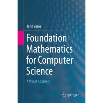 Foundation mathematics for computer science - Poche - John Vince ...
