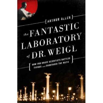 The fantastic laboratory of Dr. Weigl - relié - Arthur Allen - Achat ...