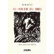 Au soleil du midi - broché - Paul Mirat - Achat Livre | fnac