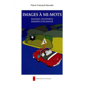 Images a mi-mots - bandes dessinees, dessins d'humour - broché - Pierre ...