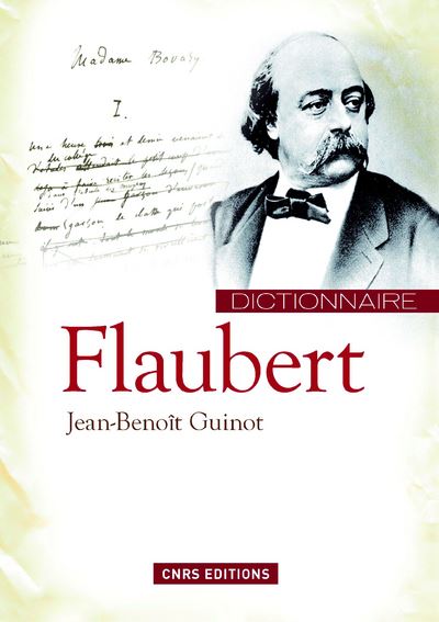 Dictionnaire Flaubert - broché - Jean-Benoît Guinot - Achat Livre | fnac