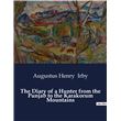 The Diary of a Hunter from the Punjab to the Karakorum Mountains ...
