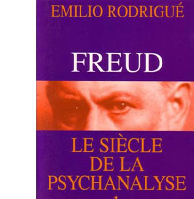Freud, I Tome 1 - broché - Emilio Rodrigué, Patricia Rey, Michel Colin ...
