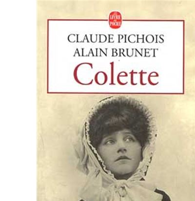 Colette - Poche - Claude Pichois, Alain Brunet - Achat Livre | fnac