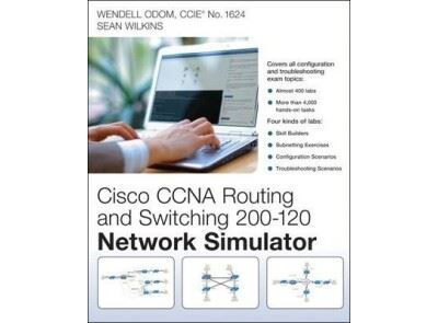 CISCO CCNA ROUTING AND SWITCHING 200-120 NETWORK SIMULATOR - broché - Wilkins, Odom - Achat ...