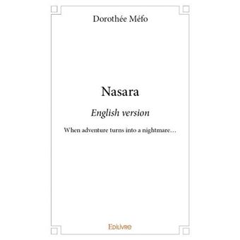 Nasara - When adventure turns into a nightmare... - Nasara - english ...