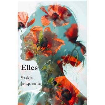 Elles - broché - Saskia Jacquemin, Livre tous les livres à la Fnac