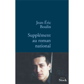 Supplément au roman national - broché - Jean-Eric Boulin - Achat Livre ou ebook | fnac