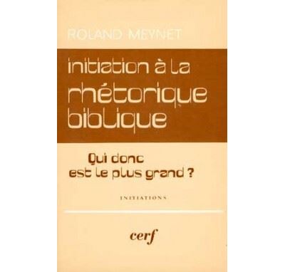 Initiation à la rhétorique biblique qui donc est le plus grand ...