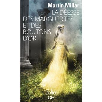 La déesse des marguerites et des boutons d'or - Poche - Martin Millar ...
