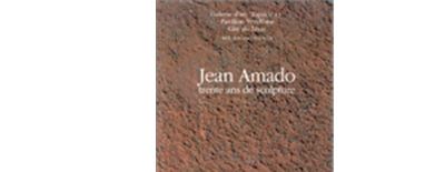 Catalogue d'exposition Jean Amado, trente ans de sculpture - broché ...
