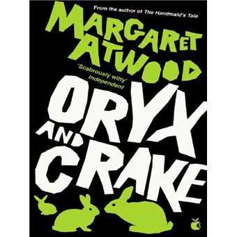 Oryx and Crake - Poche - Margaret Atwood - Achat Livre ou ebook | fnac