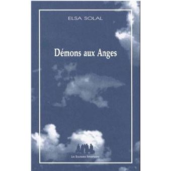 Démons aux anges - broché - Elsa Solal - Achat Livre | fnac