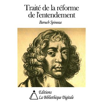Traité de la réforme de l’entendement - ebook (ePub) - Baruch Spinoza - Achat ebook | fnac