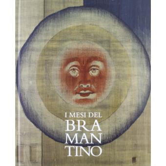 I mesi del bramantino - relié - Giovanni Agosti, Jacopo Stoppa - Achat ...