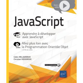 JavaScript, apprendre à développer Avec complement video ...