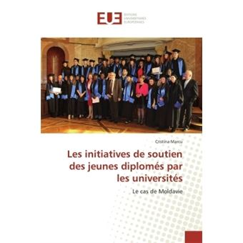Les initiatives de soutien des jeunes diplomes par les unive - broché ...