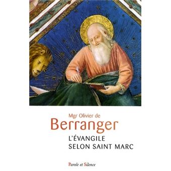 L'Evangile selon Saint Marc - broché - Olivier de Berranger - Achat ...