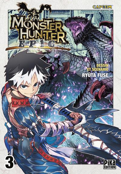 Monster Hunter Epic - Tome 03 - Monster Hunter Epic - Ryûta Fuse, Ryûta ...