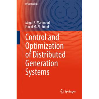 Control and optimization of distributed generation systems - relié - S ...